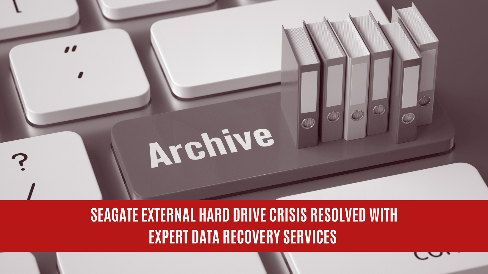 Data Recovery of a Seagate External Hard Drive Crisis